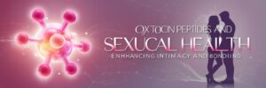Oxytocin Peptide Dosage: Comprehensive Guide to Safe and Effective Use - Senecabiomedical